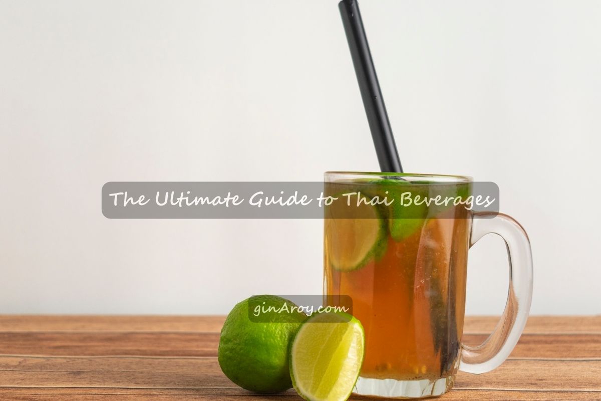 The Ultimate Guide To Thai Beverages